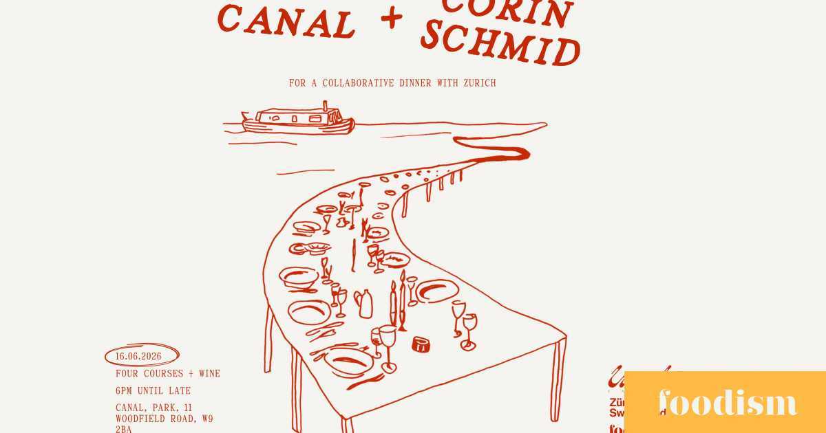 Canal x Corin Schmid dinner | Events | Foodism